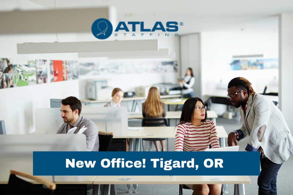 Atlas Staffing Expands Presence with Opening of New Tigard Office